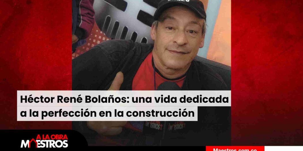 Héctor René Bolaños: una vida dedicada a la perfección en la ...